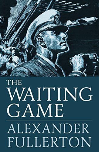 The Waiting Game by Alexander Fullerton | Goodreads
