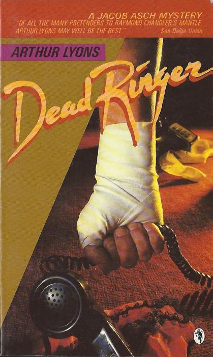 Dead Ringer (A Jacob Asch Mystery) by Arthur Lyons | Goodreads