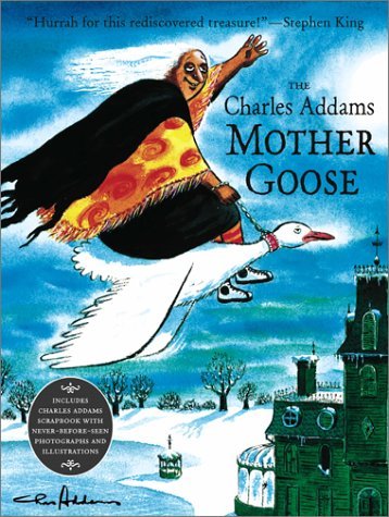 The Charles Addams Mother Goose by Charles Addams | Goodreads