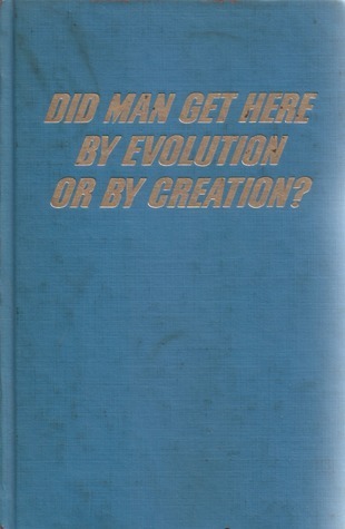 Did Man Get Here by Evolution or by Creation? by Watch Tower Bible and ...