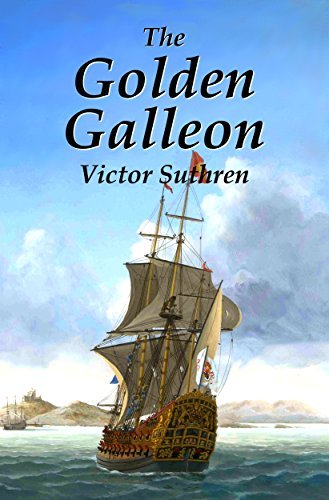 The Golden Galleon (Mainwaring Series Book 2) by Victor Suthren | Goodreads