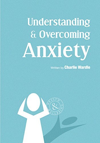 Understanding & Overcoming Anxiety by Charlie Wardle | Goodreads