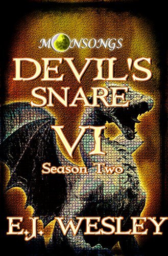 Devil's Snare (Moonsongs 6) by E.J. Wesley | Goodreads