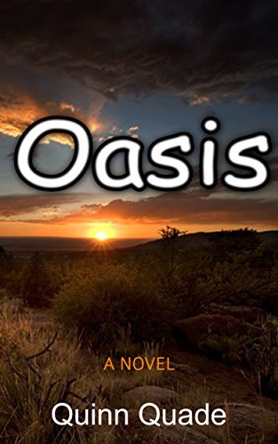Oasis: A Novel by Quinn Quade | Goodreads