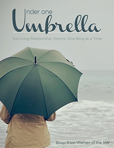 Under One Umbrella: Surviving Relationship Storms, One Blog at a Time ...