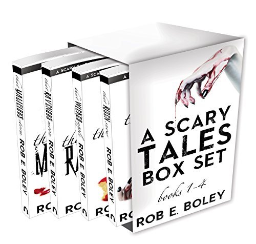 A Scary Tales Box Set: Books 1-4 (Scary Tales #1-4) by Rob E. Boley ...