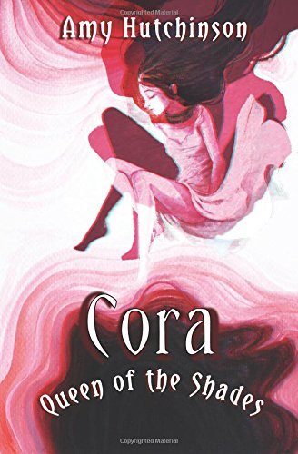 Cora: Queen of the Shades (Cora, #2) by Amy Hutchinson | Goodreads