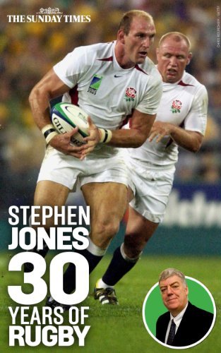 Stephen Jones: 30 years of Rugby by Stephen Jones | Goodreads