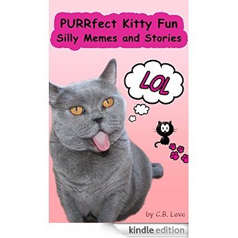 Purrfect Kitty Fun: Silly Memes and Stories (English Edition) [Kindle ...