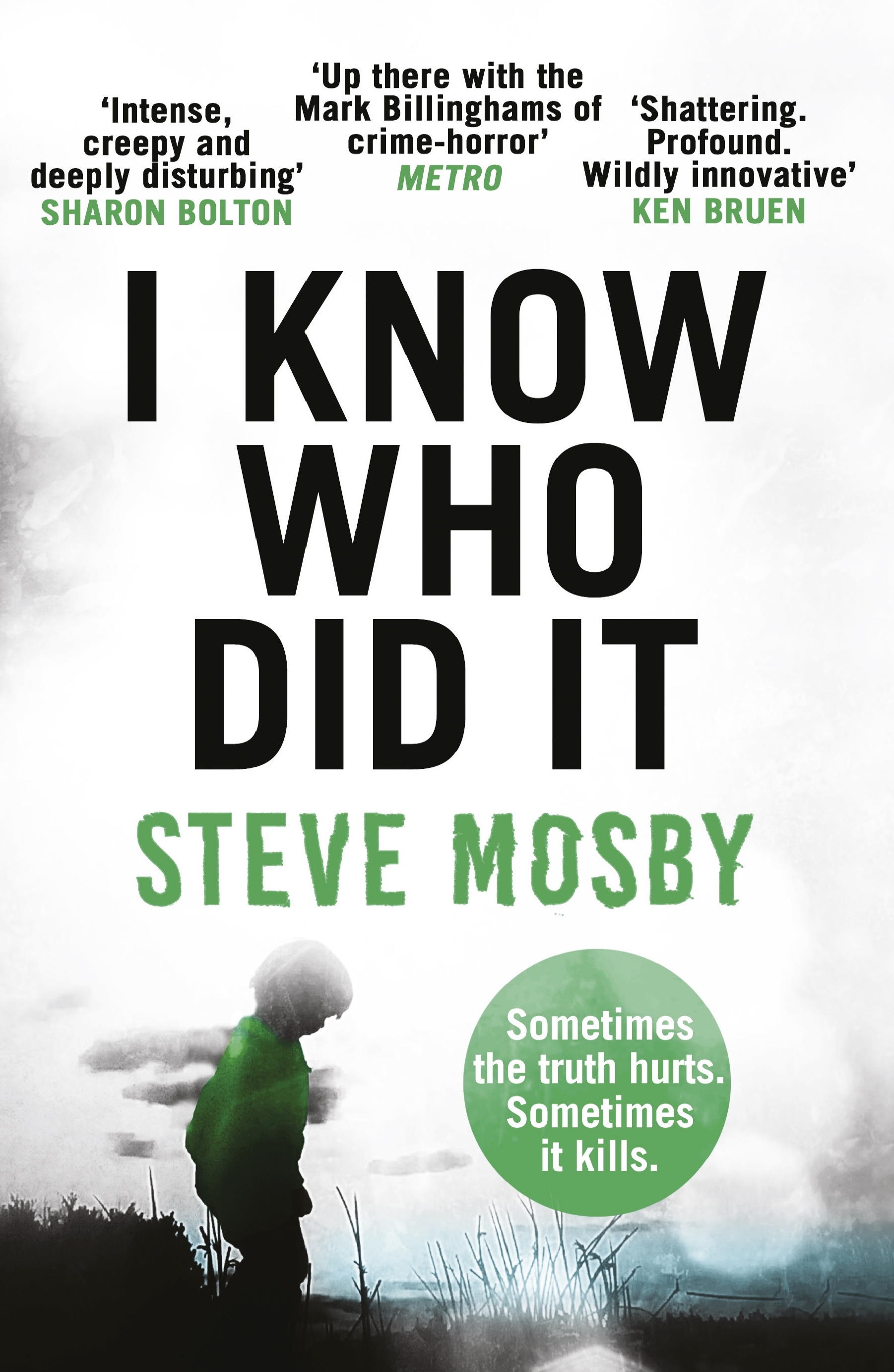 I Know Who Did It by Steve Mosby | Goodreads