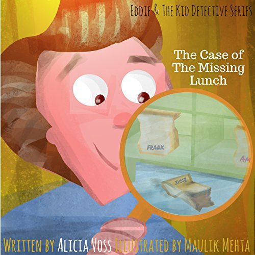 The Case of the Missing Lunch: A Fun Detective Children's Book For Kids ...