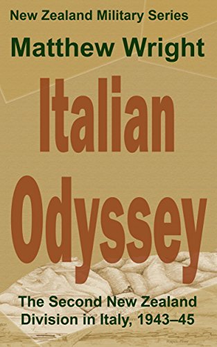Italian Odyssey: The Second New Zealand Division in Italy 1943–45 by ...