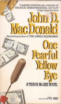 One Fearful Yellow Eye by John D. MacDonald | Goodreads