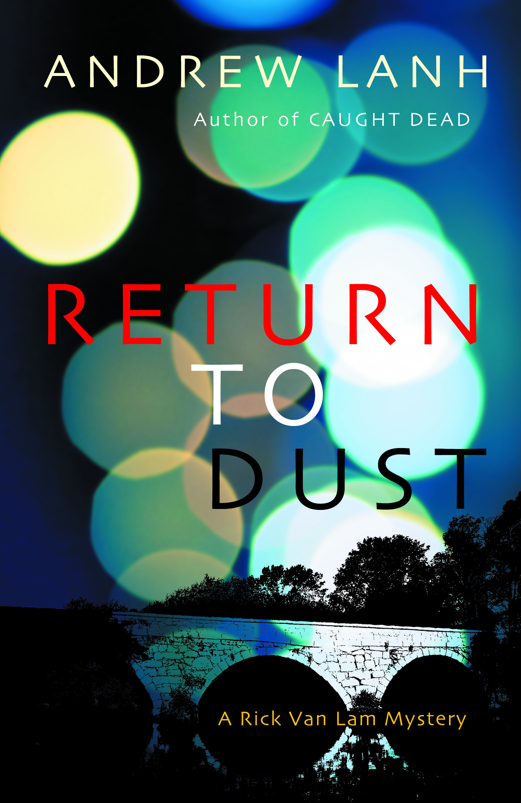 Return to Dust (Rick Van Lam, #2) by Andrew Lanh | Goodreads