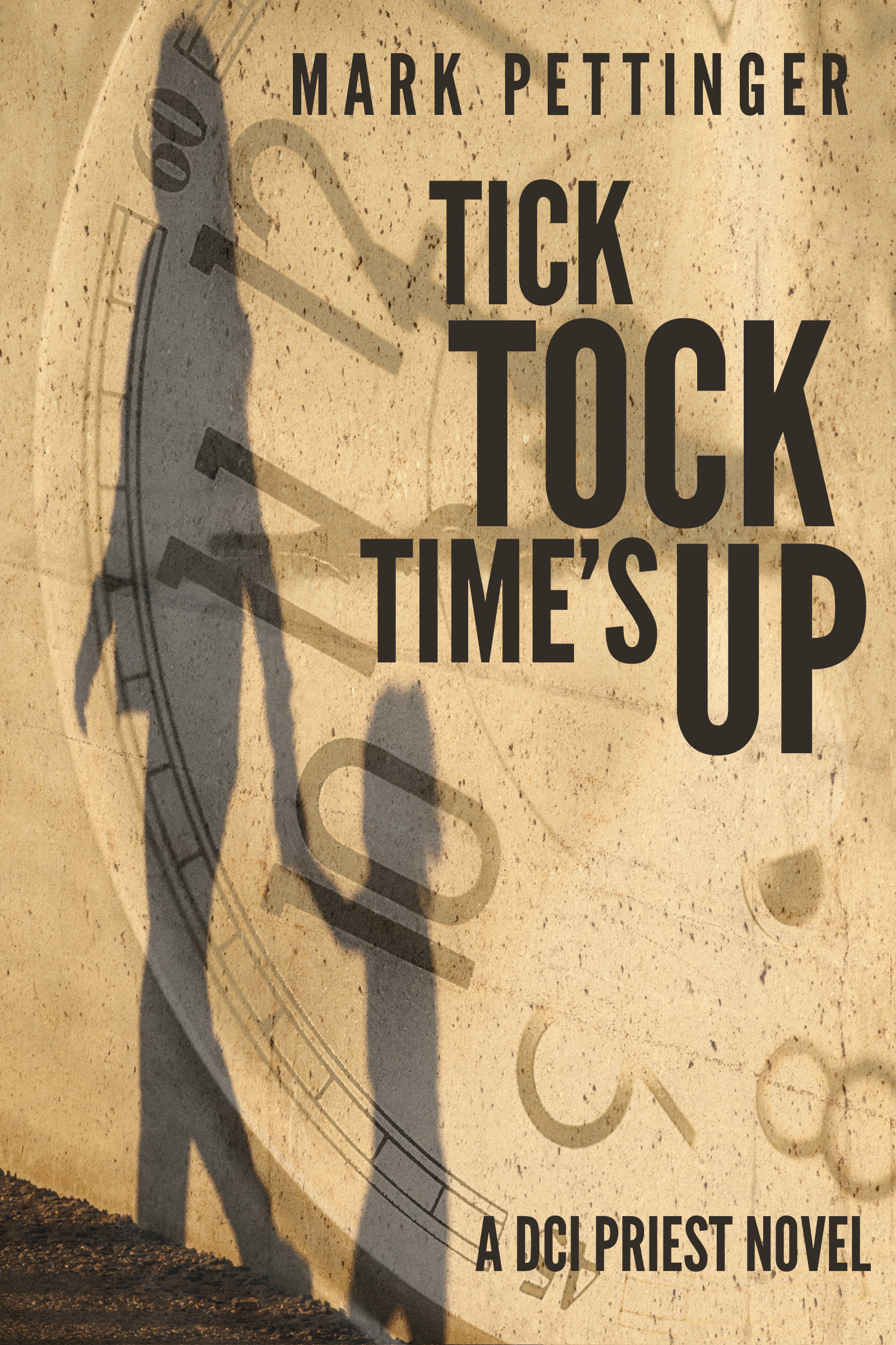 Tick Tock Time's Up by Mark Pettinger | Goodreads