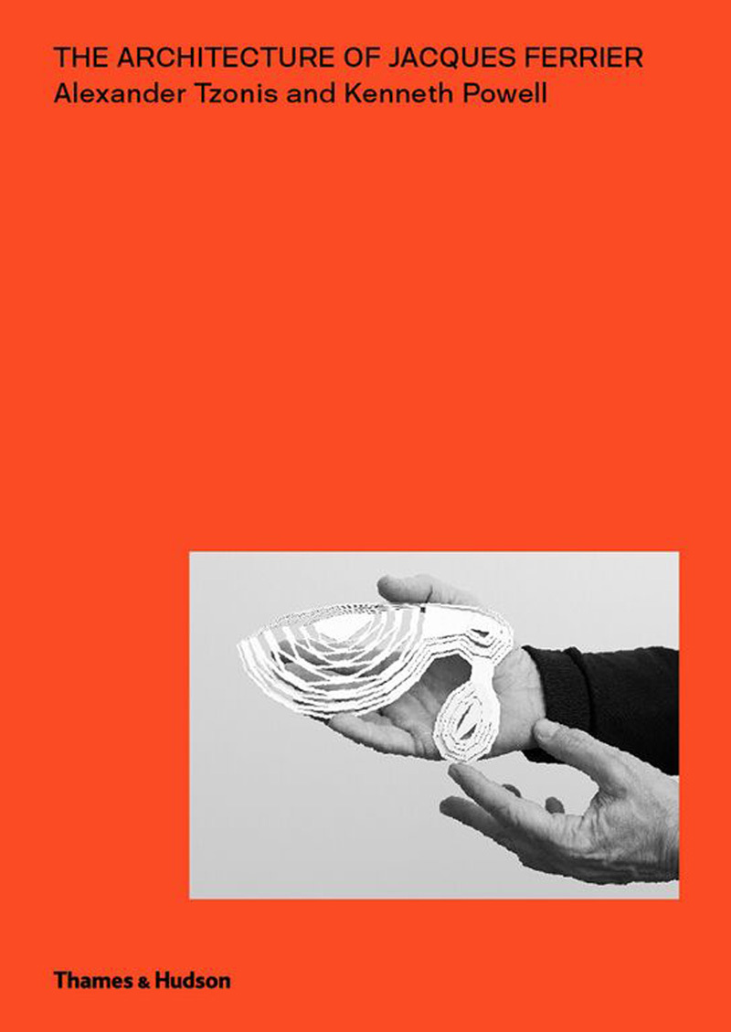 The Architecture of Jacques Ferrier by Alexander Tzonis | Goodreads