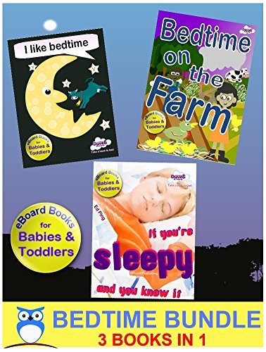 The Bedtime Bundle: I Like Bedtime / Bedtime On The Farm / If You're Sleepy And You Know It by ...