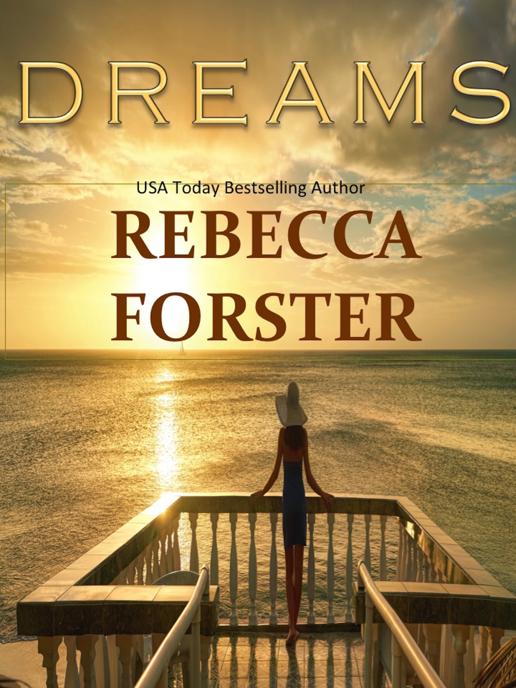 Dreams by Rebecca Forster | Goodreads