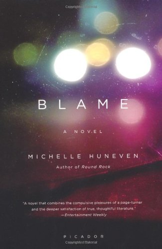 Blame by Michelle Huneven | Goodreads