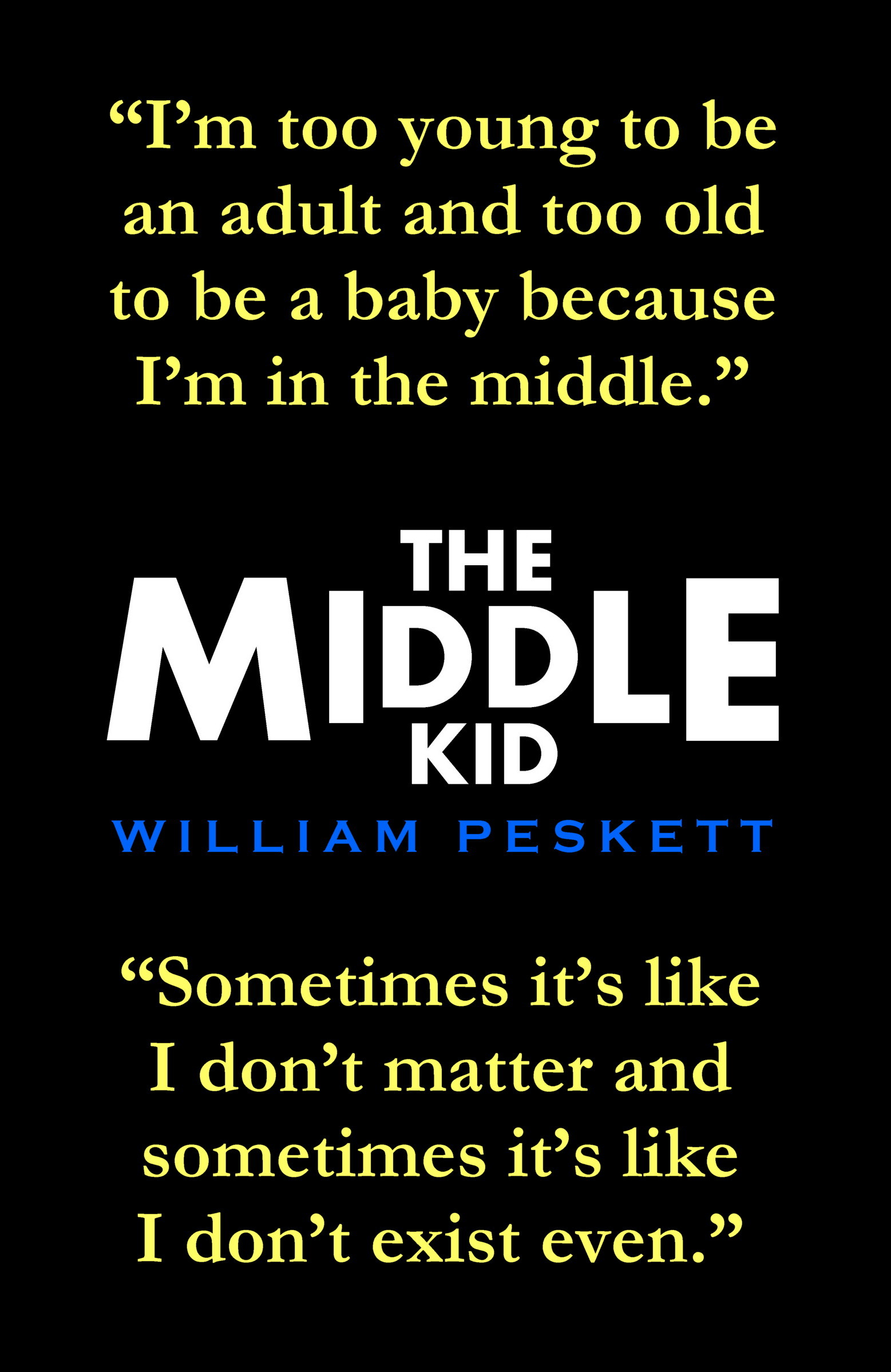 The Middle Kid by William Peskett | Goodreads
