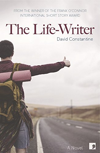 The Life-Writer by David Constantine | Goodreads
