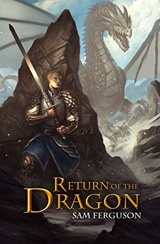 Return of the Dragon (The Dragon's Champion #6) by Sam Ferguson | Goodreads