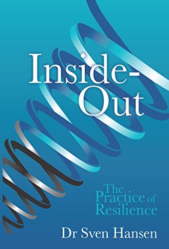 Inside-Out: The Practice of Resilience by Sven Hansen | Goodreads