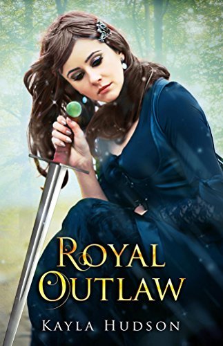 Royal Outlaw (Royal Outlaw #1) by Kayla Hudson | Goodreads