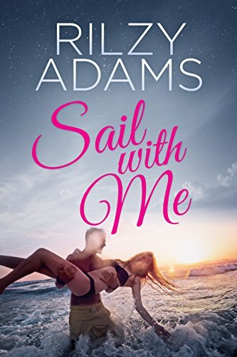 Sail With Me by Rilzy Adams | Goodreads