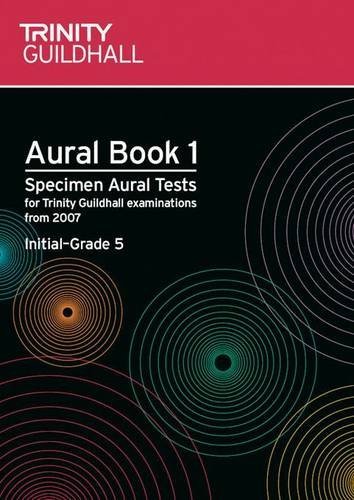 Aural: Bk. 1: Aural: Specimen Aural Tests for Trinity College London ...