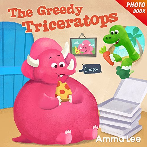The Greedy Triceratops by Amma Lee | Goodreads