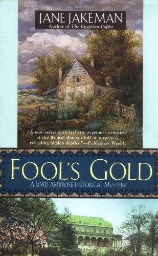Fool's Gold (A Lord Ambrose Historical Mystery) by Jane Jackman | Goodreads