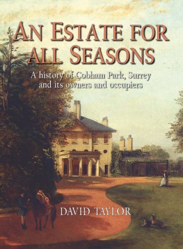 A History of Cobham Park: An Estate for All Seasons by David Taylor ...
