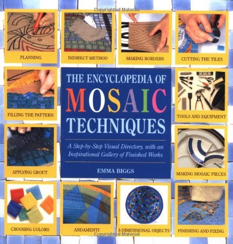 The Encyclopedia of Mosaic Techniques: A Step-by-step Visual Directory ...