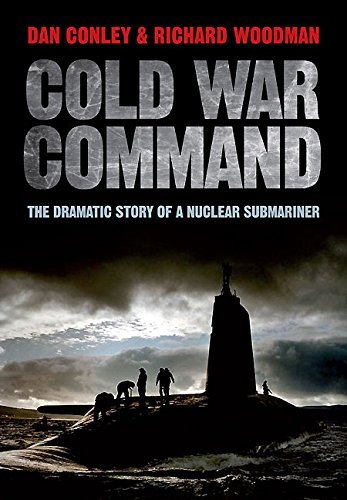Cold War Command: The Dramatic Story of a Nuclear Submariner by Richard ...