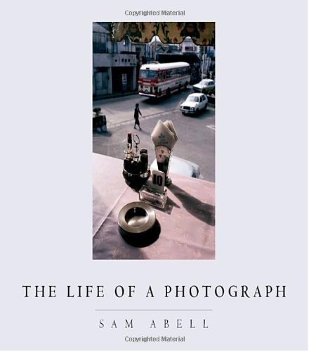 The Life of a Photograph by Sam Abell | Goodreads