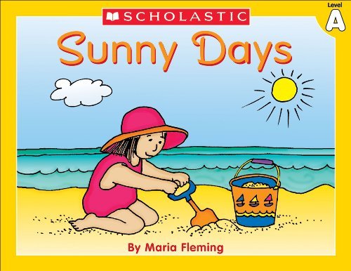 Sunny Days (Little Leveled Readers Level A) by Maria Fleming | Goodreads