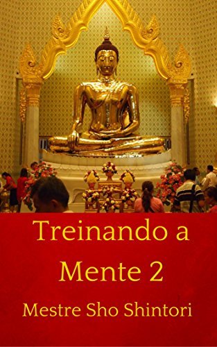 Treinando a Mente 2 (Meditação Mestre Sho Shintori) by Mestre Sho ...