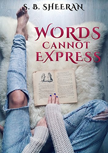 Words Cannot Express by S.B. Sheeran | Goodreads