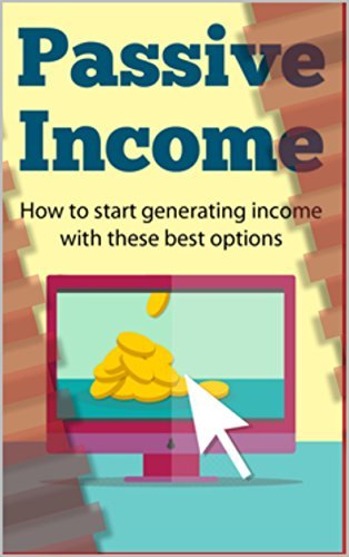 Passive Income: How to start generating income with these best options ...