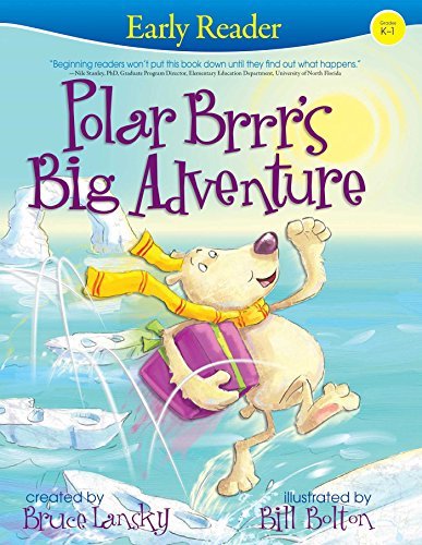 Polar Brrr's Big Adventure by Bruce Lansky | Goodreads