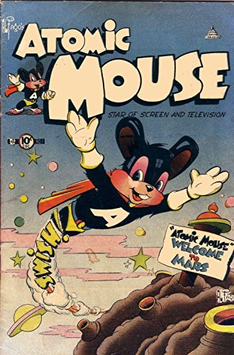 Atomic Mouse - Issues #1 & #2 (Golden Age Rare Vintage Comics Collection by Golden Age Vintage ...