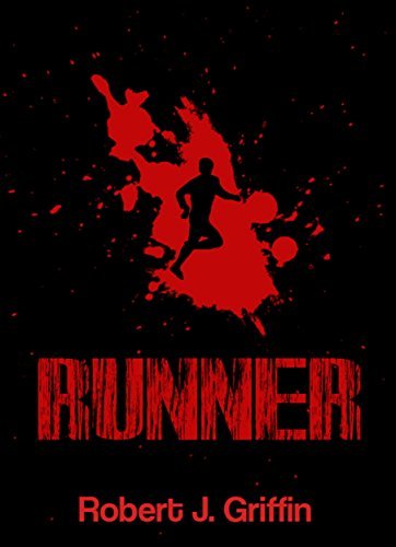 Runner by Robert J. Griffin | Goodreads