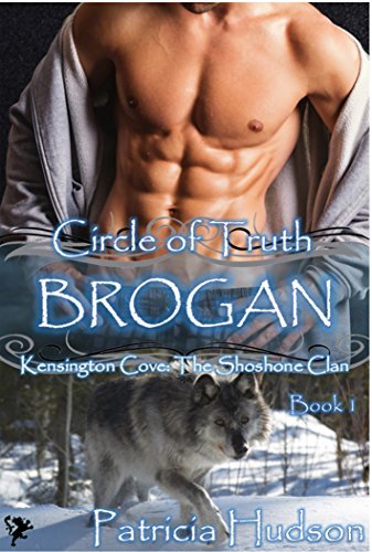 BROGAN: Circle of Truth (Kensington Cove Book 1) by Patricia Hudson ...