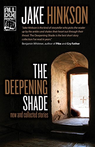 The Deepening Shade by Jake Hinkson | Goodreads