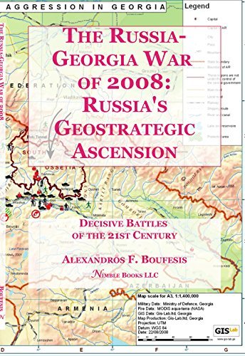 The Russia-Georgia War of 2008: Russia's Geostrategic Ascension by ...