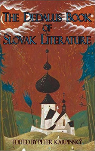 The Dedalus Book of Slovak Literature by Peter Karpinský | Goodreads