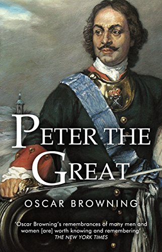 Peter the Great by Oscar Browning | Goodreads