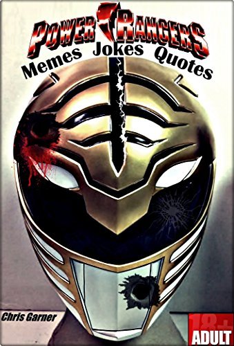 POWER RANGERS: 100+ Best Memes & Jokes (+ HUGE BONUS) by Chris Garner ...