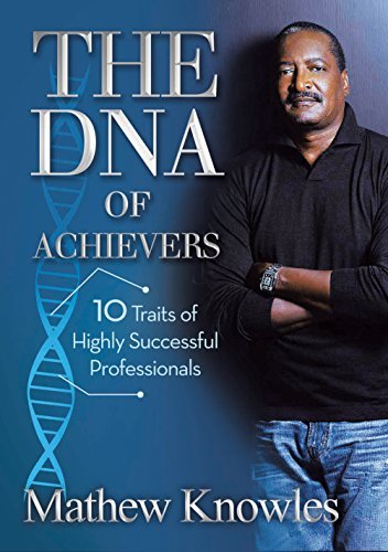 The DNA of Achievers: 10 Traits of Highly Successful Professionals by ...